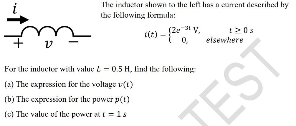 Solved i The inductor shown to the left has a current | Chegg.com