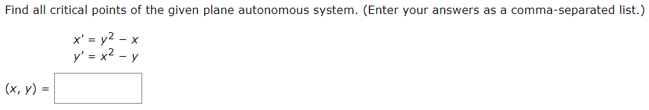 Solved Find all critical points of the given plane | Chegg.com