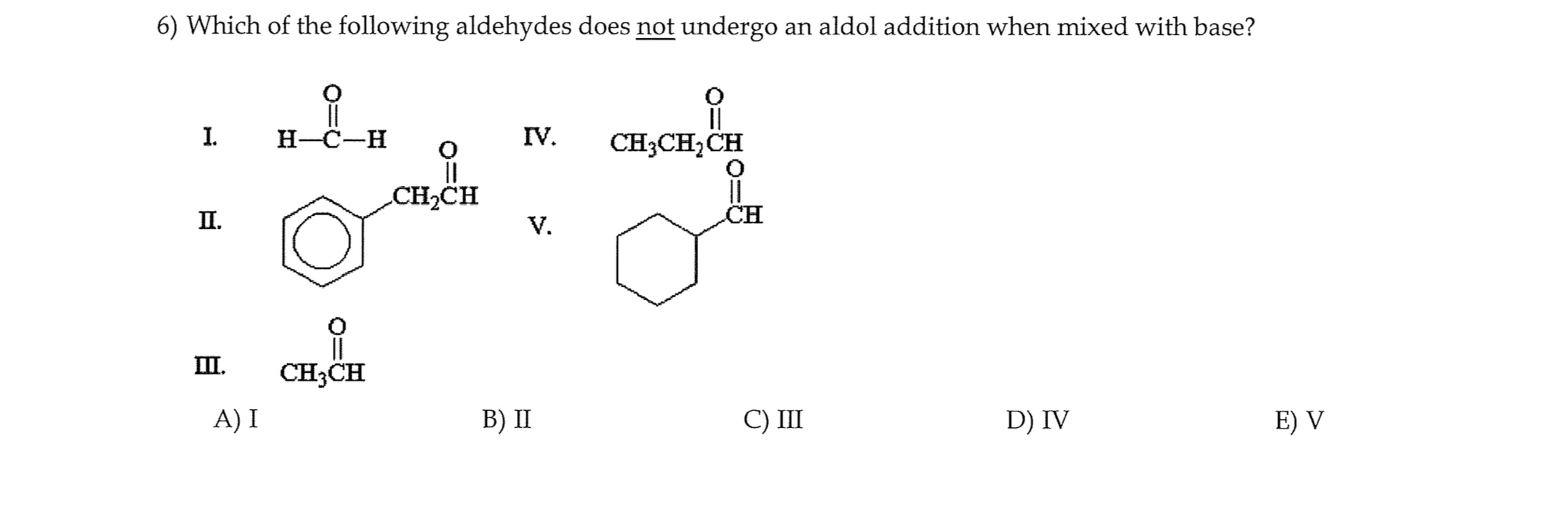 Solved Which of the following aldehydes does not undergo an | Chegg.com