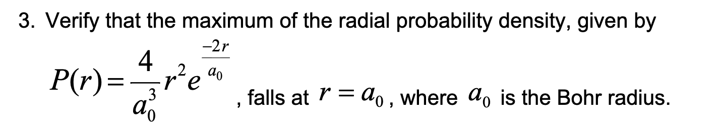 Solved 3. Verify that the maximum of the radial probability | Chegg.com