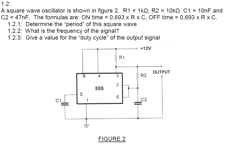 Solved 1.2: A square wave oscillator is shown in figure 2. | Chegg.com