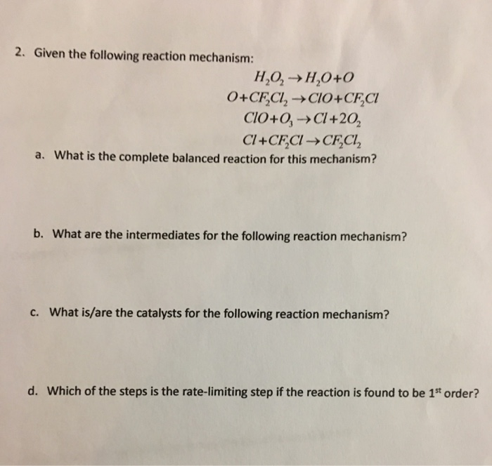 Solved 2. Given the following reaction mechanism: | Chegg.com