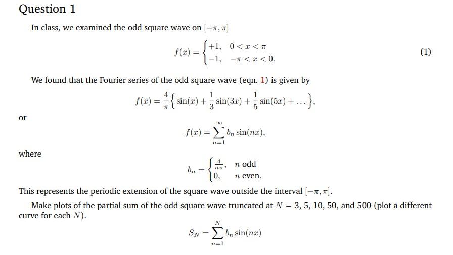 Solved Question 1 In class, we examined the odd square wave | Chegg.com