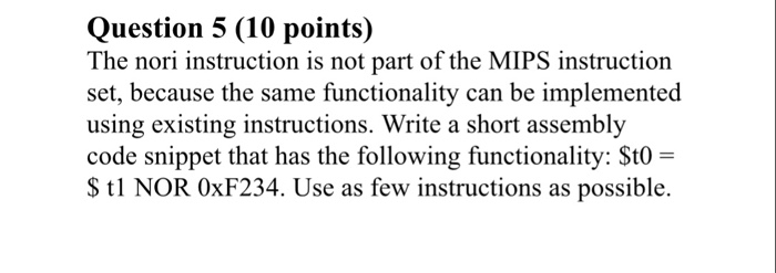 Question 5 (10 points) The nori instruction is not | Chegg.com Question 5 (10 points) The nori instruction is not | Chegg.com