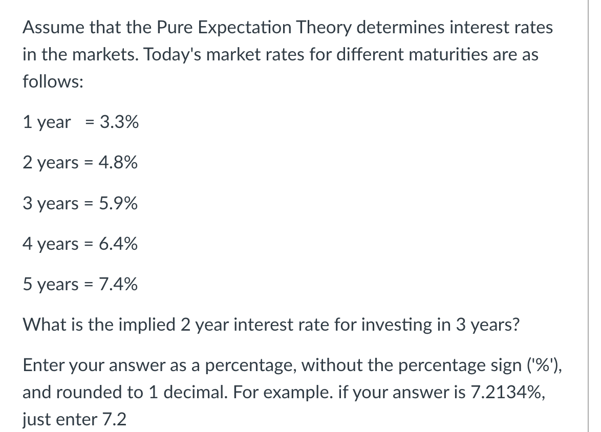 Solved Assume that the Pure Expectation Theory determines | Chegg.com