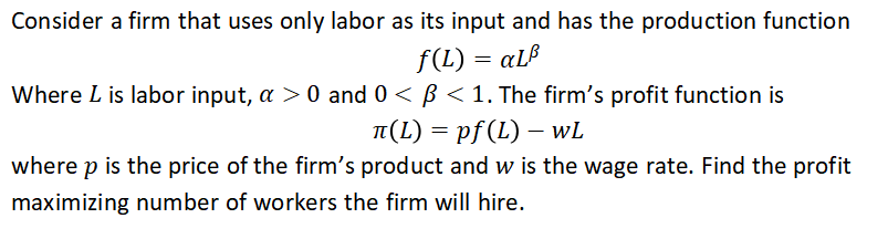 Solved Consider a firm that uses only labor as its input and | Chegg.com