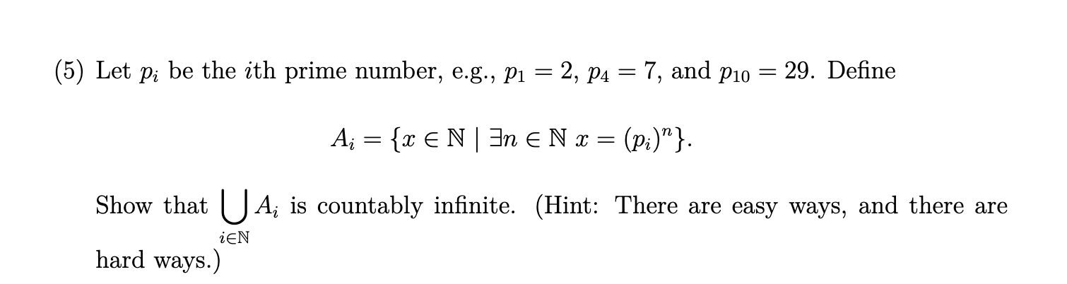 Solved 5) Let pi be the i th prime number, e.g., p1=2,p4=7, | Chegg.com