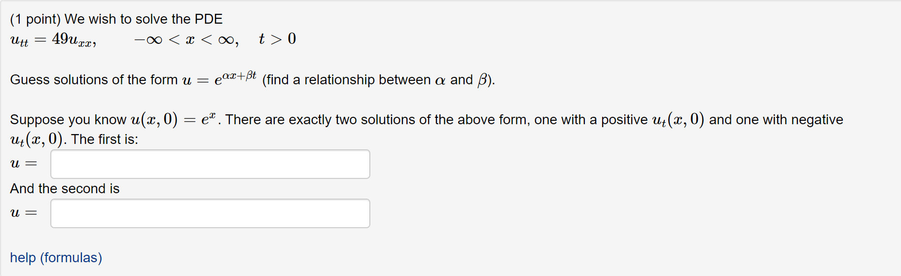 Solved (1 point) We wish to solve the PDE Utt = 494xx