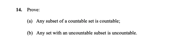 Solved 14. Prove: (a) Any subset of a countable set is | Chegg.com