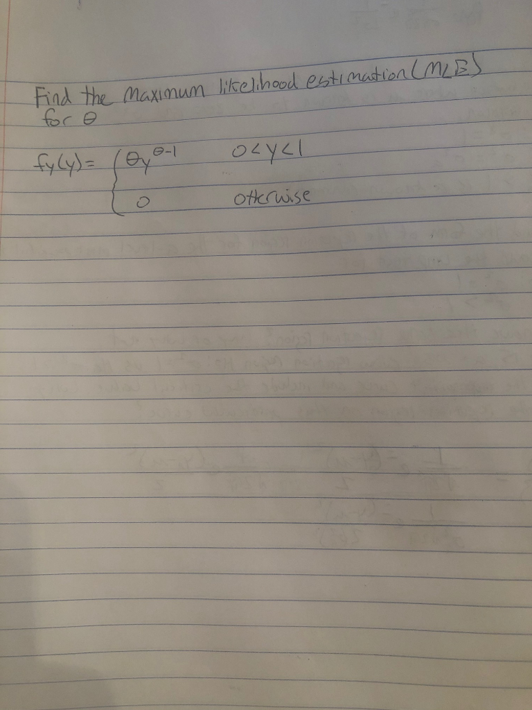 Solved Find the maximum likelihood estimation (MLBS for a | Chegg.com