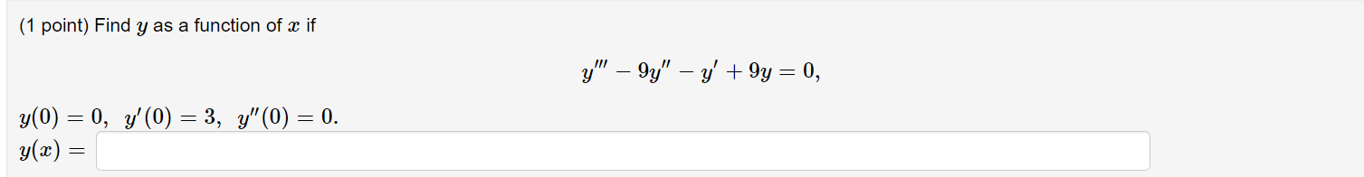 Solved (1 point) Find y as a function of x if | Chegg.com