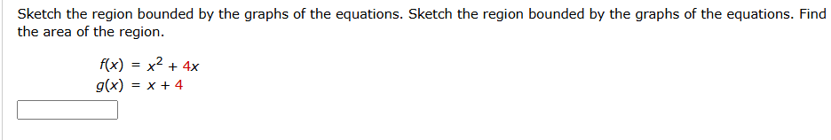 Solved Sketch The Region Bounded By the Graphs Of the