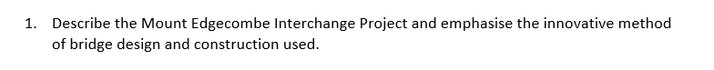Solved 1. Describe the Mount Edgecombe Interchange Project | Chegg.com