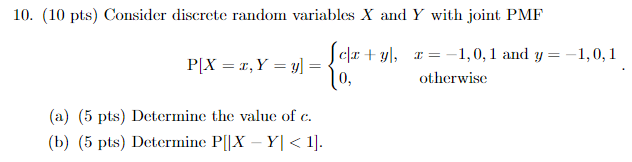 Solved 10. (10 pts) Consider discrete random variables X and | Chegg.com