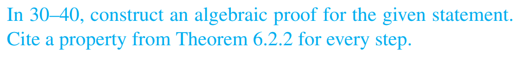 Solved In 30-40, construct an algebraic proof for the given | Chegg.com
