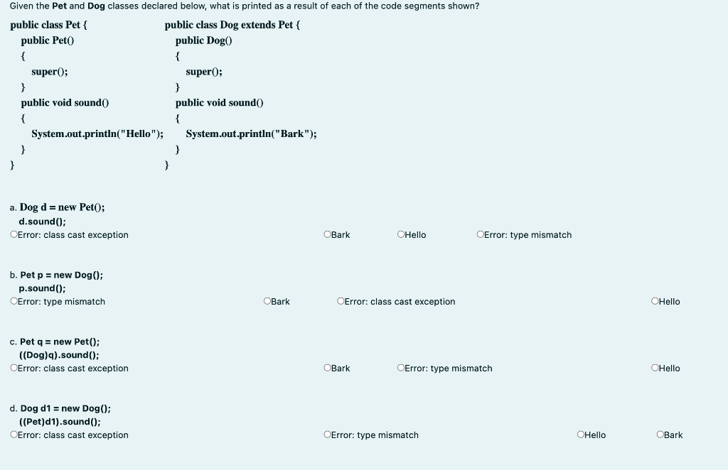 Solved Given the Pet and Dog classes declared below, what is | Chegg.com