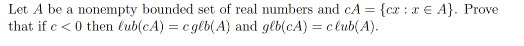 Solved Let A be a nonempty bounded set of real numbers and | Chegg.com