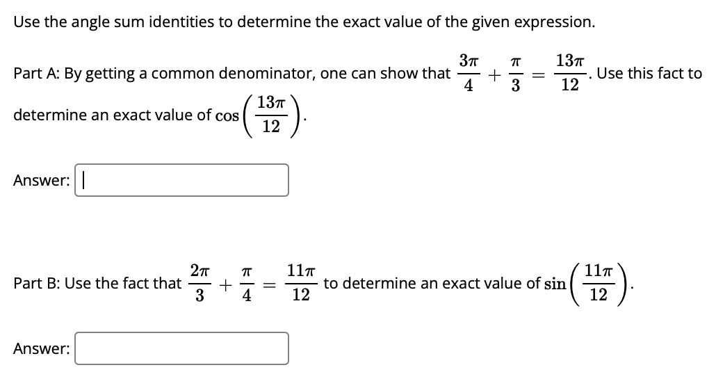 Solved Use the angle sum identities to determine the exact | Chegg.com