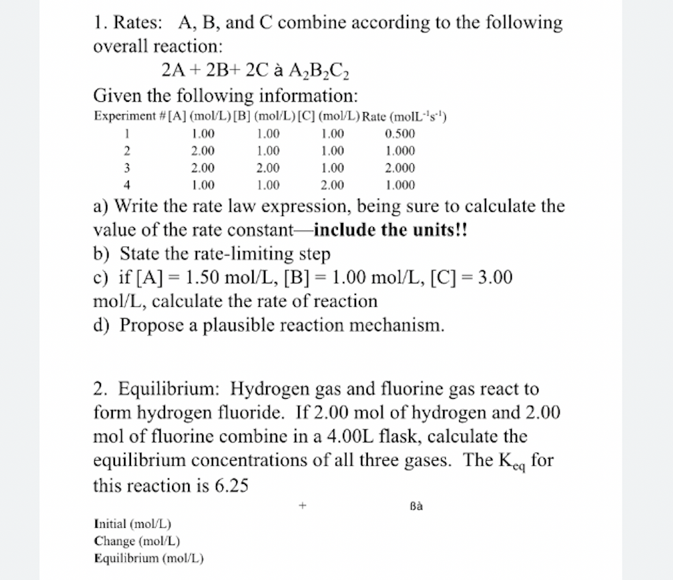 Solved 1 1.00 1. Rates: A, B, and C combine according to the | Chegg.com