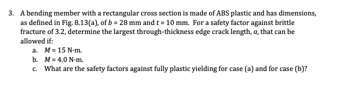 Solved 3. A bending member with a rectangular cross section | Chegg.com