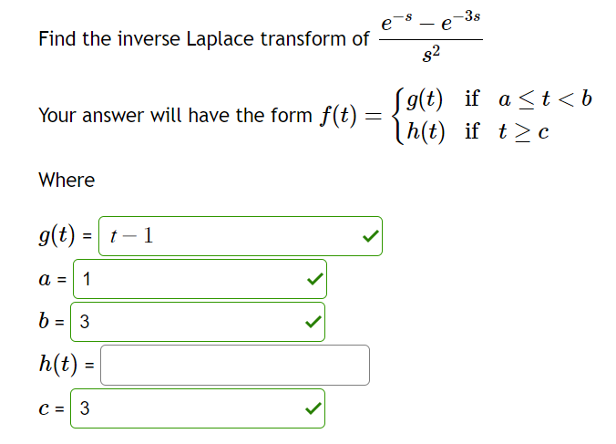 Solved Find the inverse Laplace transform of s2e−s−e−3s Your | Chegg.com