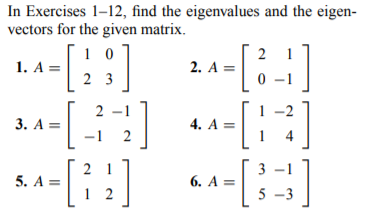 Solved In Exercises 1-12, find the eigenvalues and the | Chegg.com