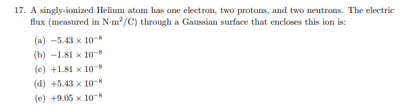 Solved 17. A singly-ionized Helium atom has one electron, | Chegg.com