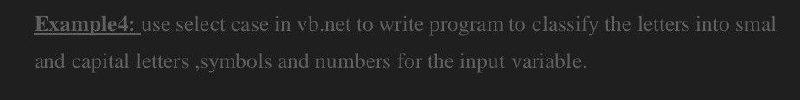 Solved Example4: use select case in vb.net to write program | Chegg.com