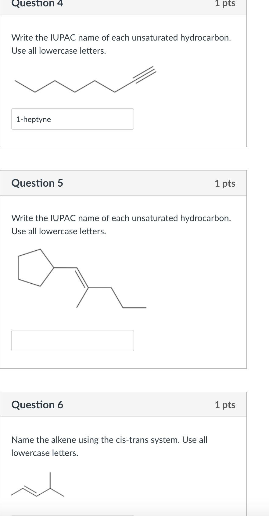 Solved Write the IUPAC name of ﻿each unsaturated | Chegg.com