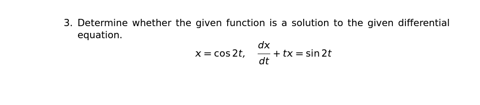 Solved 3. Determine whether the given function is a solution | Chegg.com