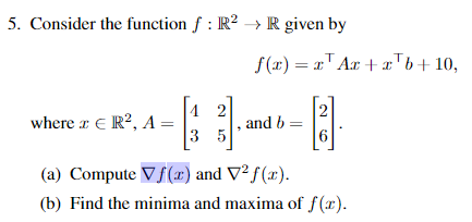 Solved 5. Consider the function f:R2→R given by | Chegg.com