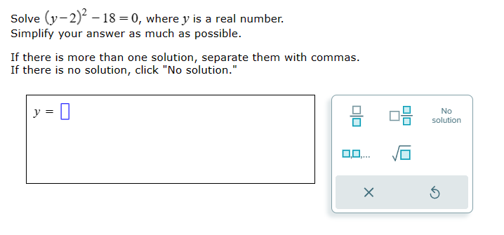 Solved Solve (y-2)2-18=0, ﻿where y ﻿is a real | Chegg.com