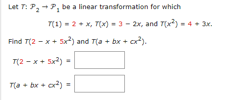 Solved Define linear transformations S: R? – M22 and 7: R2 – | Chegg.com