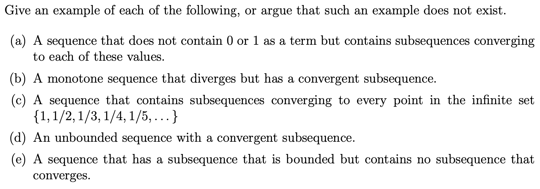 Solved Give an example of each of the following, or argue | Chegg.com