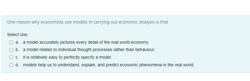 Solved One reason why economists use models in carrying out | Chegg.com