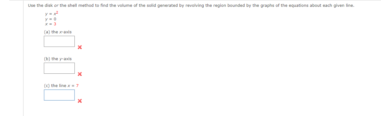 Solved Use the disk or the shell method to find the volume | Chegg.com