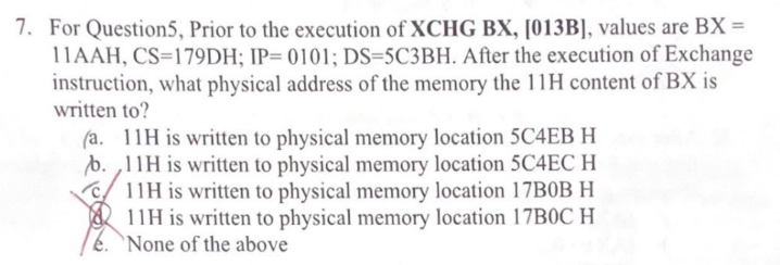 Solved 5. For the instruction XCHG BX, [013B] ; assume the | Chegg.com