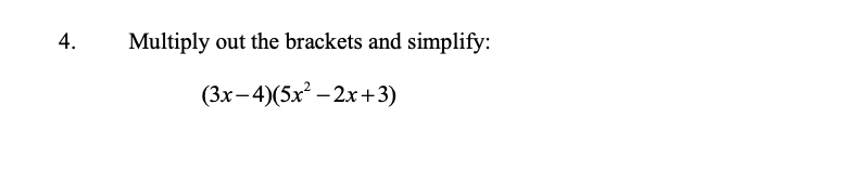 Solved 4. Multiply out the brackets and simplify: (3x – | Chegg.com