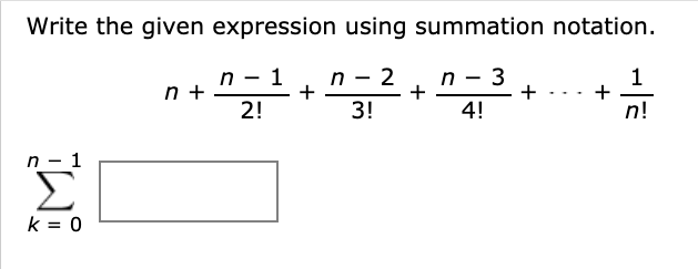 Solved Write the given expression using summation notation. | Chegg.com