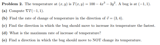 Solved Problem 2. The temperature at (x,y) is | Chegg.com
