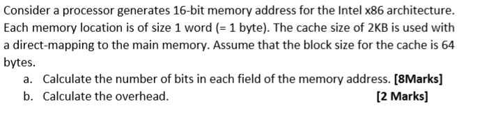 Solved Consider a processor generates 16-bit memory address | Chegg.com