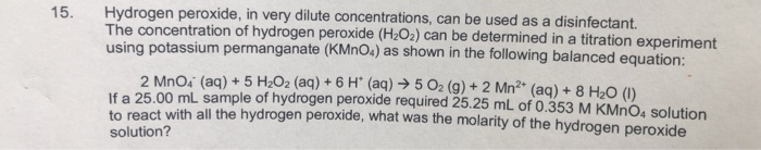 Solved Hydrogen peroxide, in very dilute concentrations, can | Chegg.com