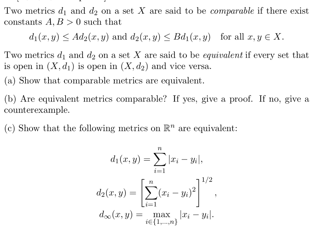 Solved Two metrics di and d2 on a set X are said to be | Chegg.com
