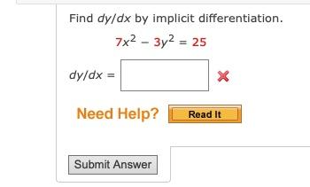 Solved Find dy/dx by implicit differentiation. 7x2 - 3y2 = | Chegg.com