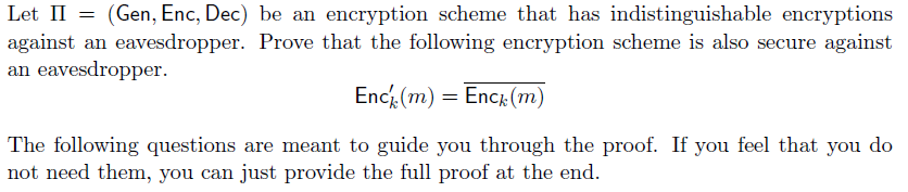 Solved Let Gen, Enc, Dec) ﻿be an encryption scheme that has | Chegg.com