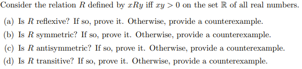 Solved Consider the relation R defined by xRy iff zy > 0 on | Chegg.com