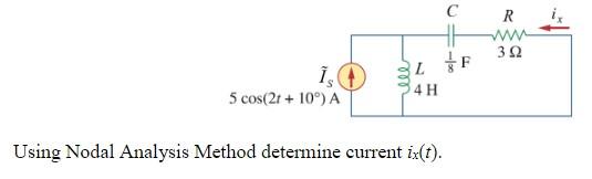Solved Using Nodal Analysis Method determine current ix(t). | Chegg.com