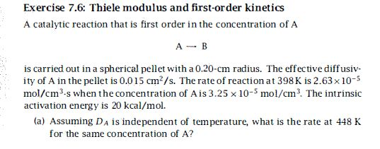 Solved Exercise 7.6: Thiele modulus and first-order kinetics | Chegg.com