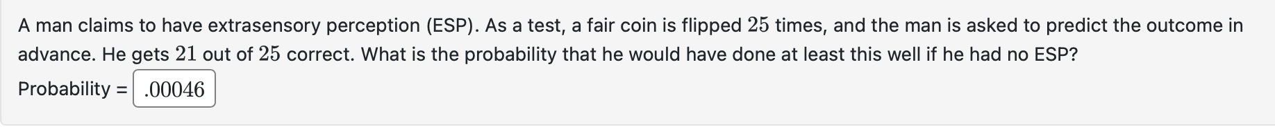 Solved A man claims to have extrasensory perception (ESP). | Chegg.com