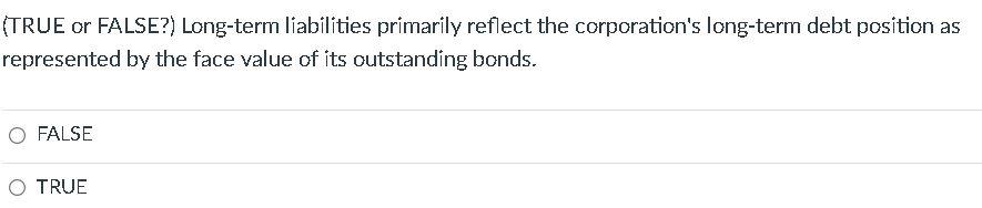 Solved True Or False A Decrease In A Liability Is 0902